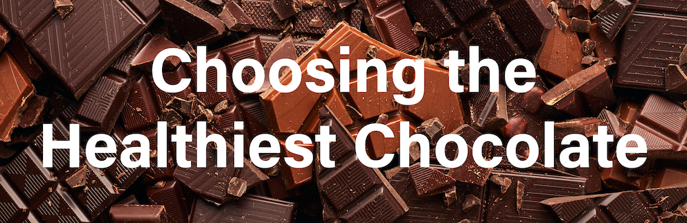 Choosing The Healthiest Chocolate: A Guide for Health-Conscious ...